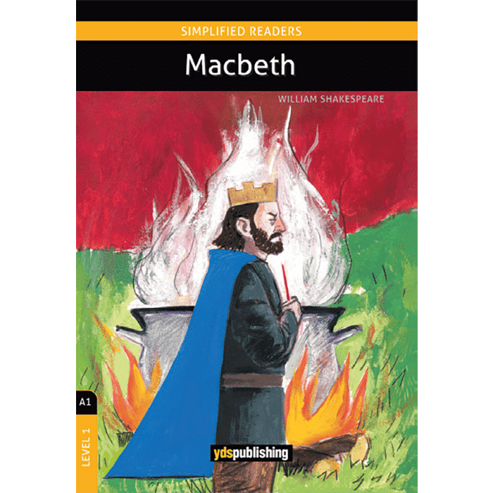 Macbeth A1 – LEVEL 1 Simplified Readers - YDS Publishing